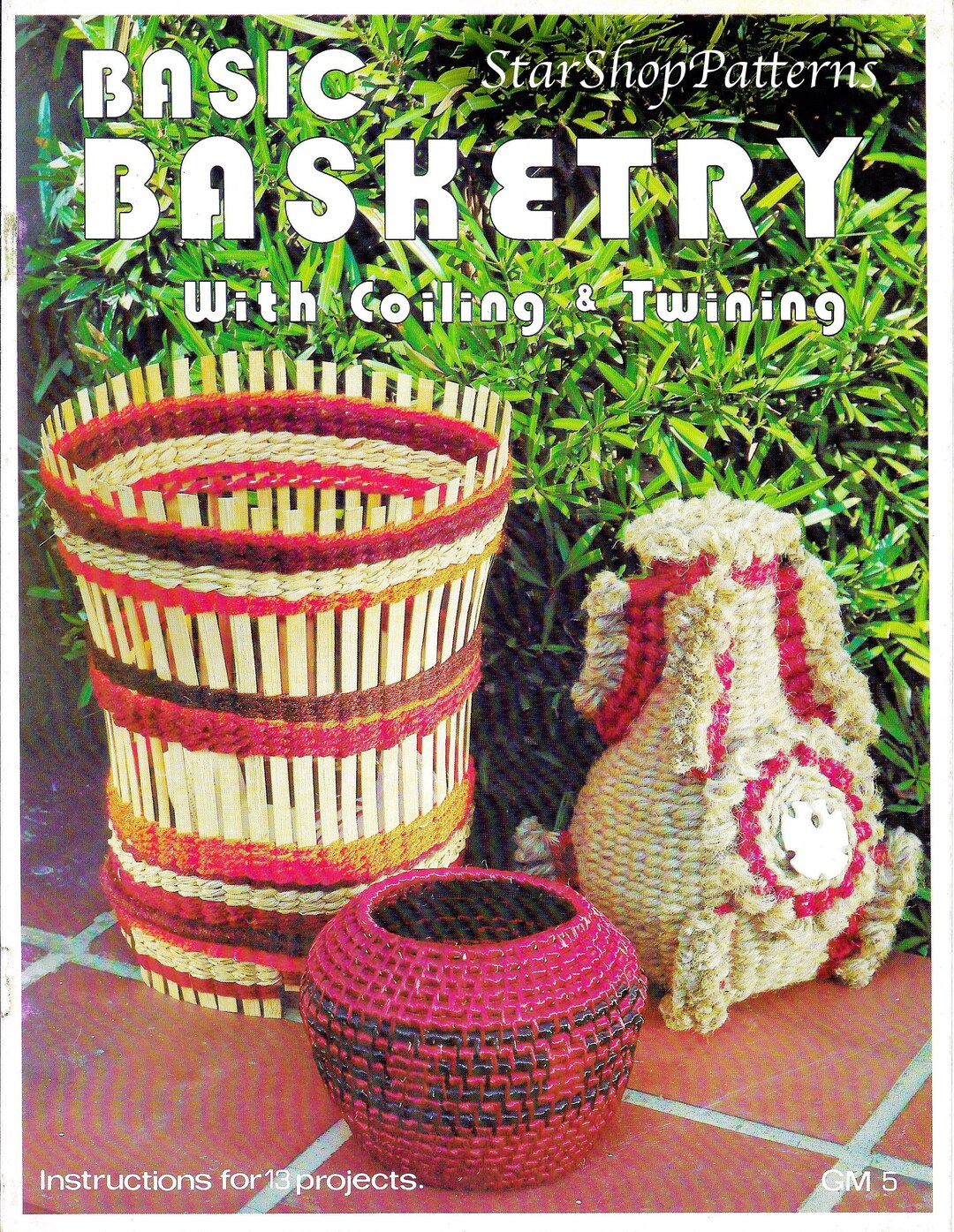 Basic Basketry Book • 1970s Easy Beginner Basket Making Book • Bowl Pots Jars Urns Baskets ...