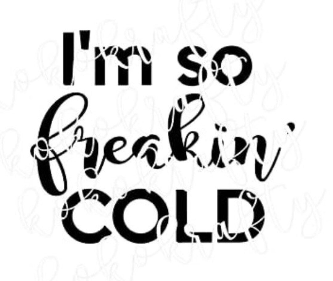Freakin Cold Svg - Etsy