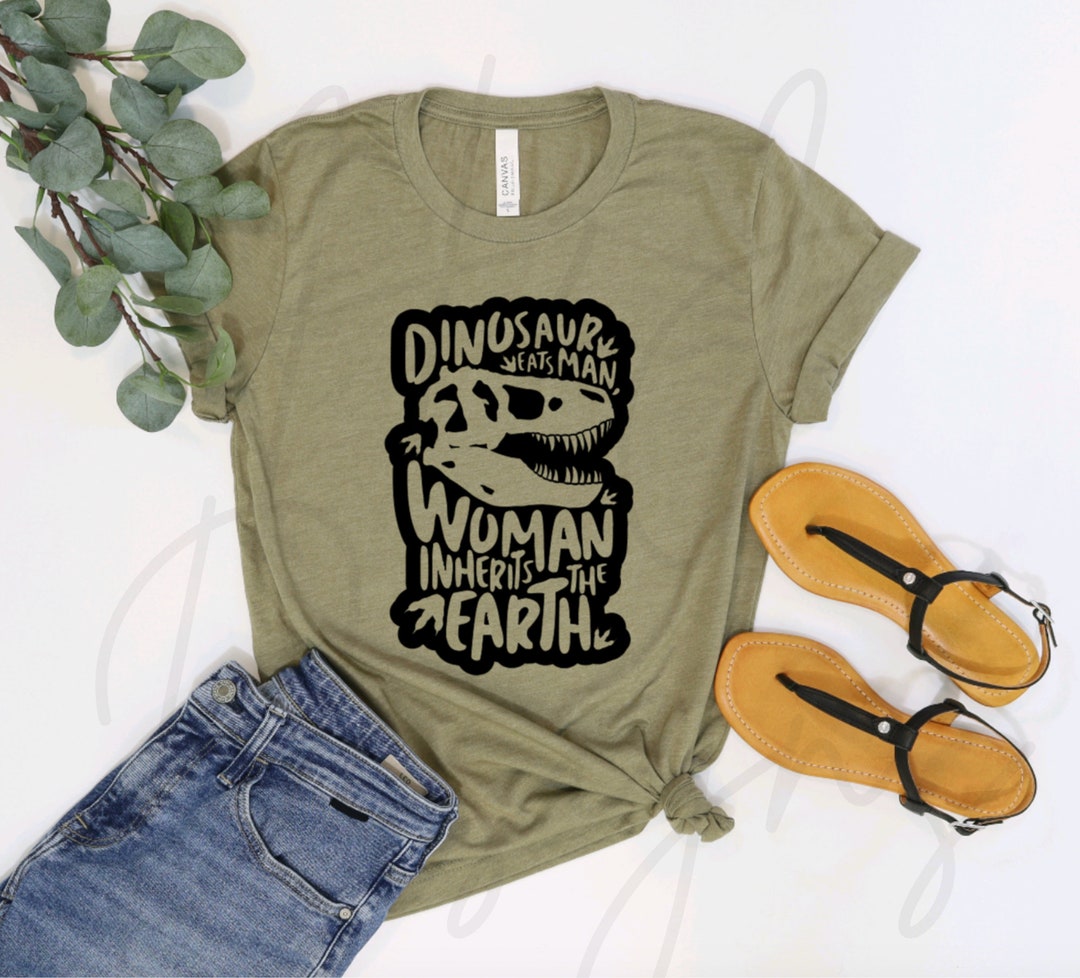 Dinosaur Eats Man Woman Inherits the Earth | Adult Shirt | Dinosaur ... Dinosaur Eats Man Woman Inherits the Earth | Adult Shirt | Dinosaur ...