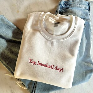 Yay, Baseball Day Embroidered Crewneck, Baseball Shirt, Sports ...
