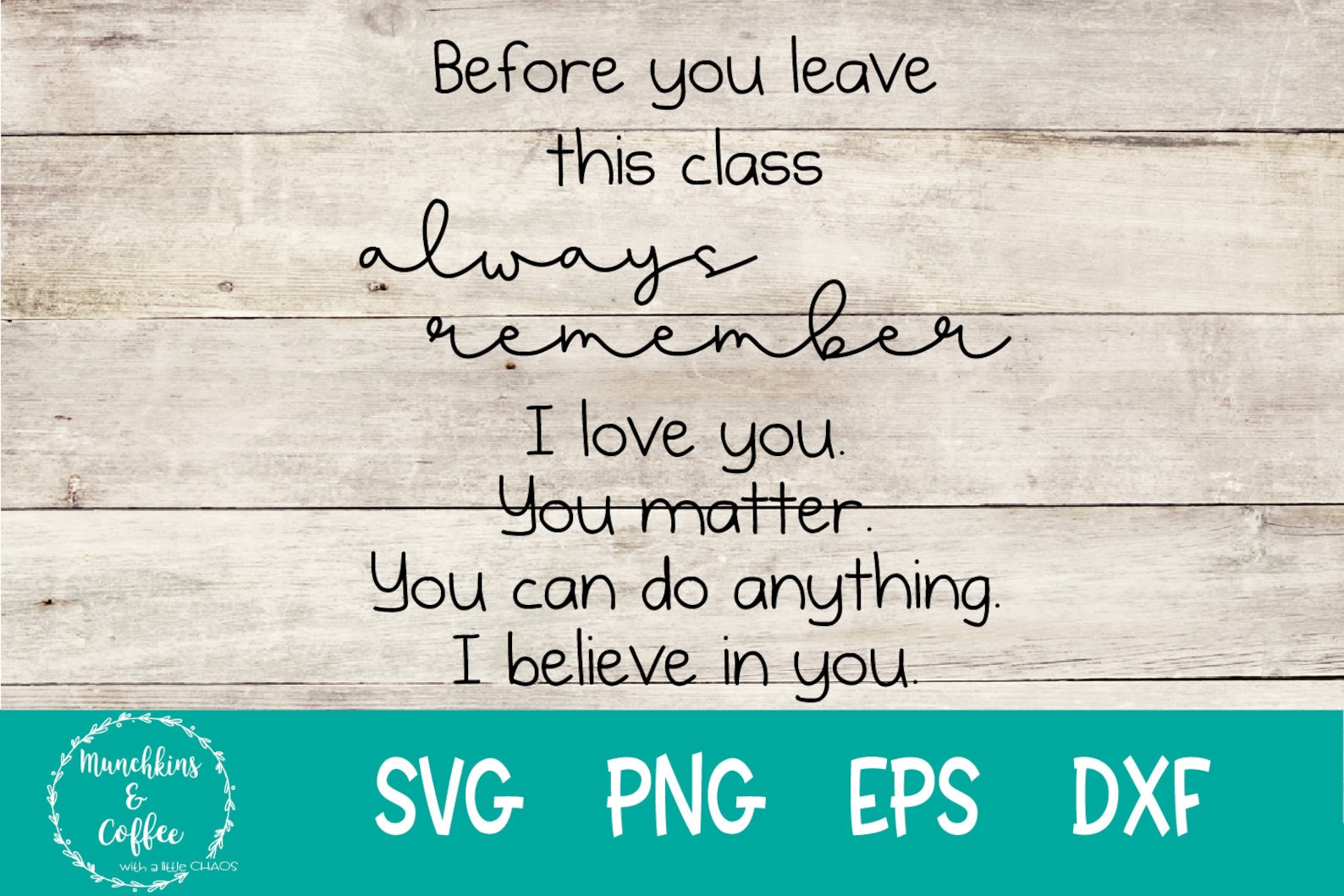 Before You Leave Class- Svg - Etsy
