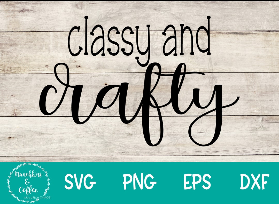 Classy & Crafty SVG - Etsy