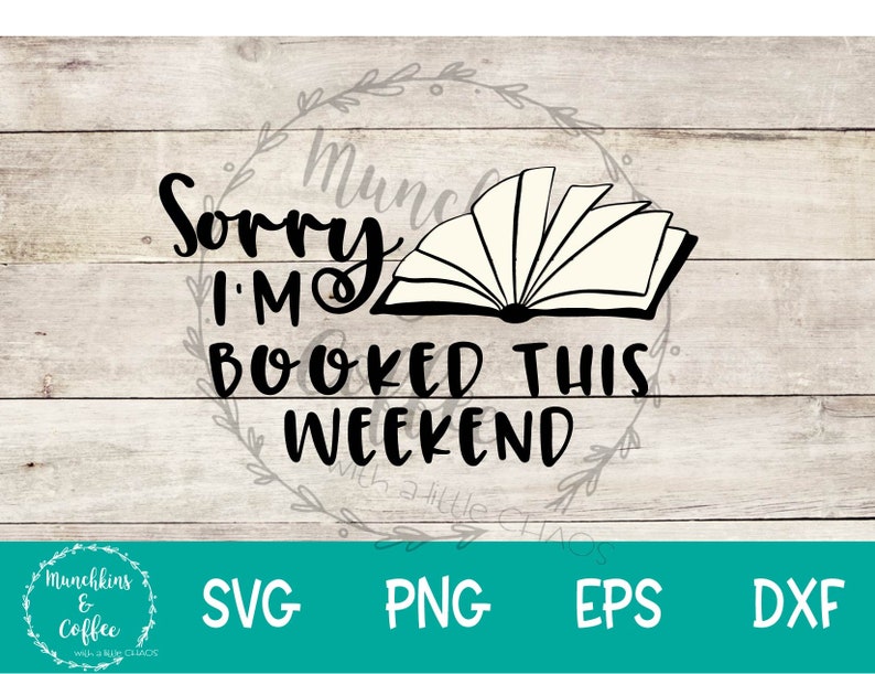 Sorry I'm Booked This Weekend SVG - Etsy