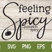 Feeling Spicy SVG - Etsy