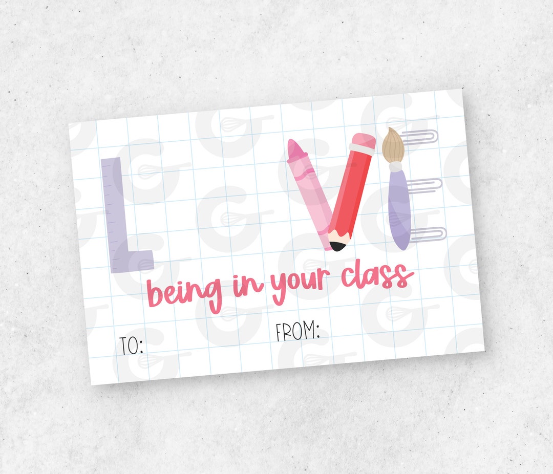 6" X 4" CARD - Love Being in Your Class (for Teachers) - Valentine's ...