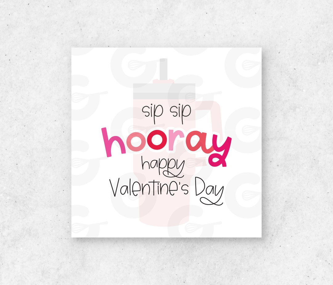 2" TAG - Sip Sip Hooray, Happy VDAY - Valentine's Day Cookie Printable ...