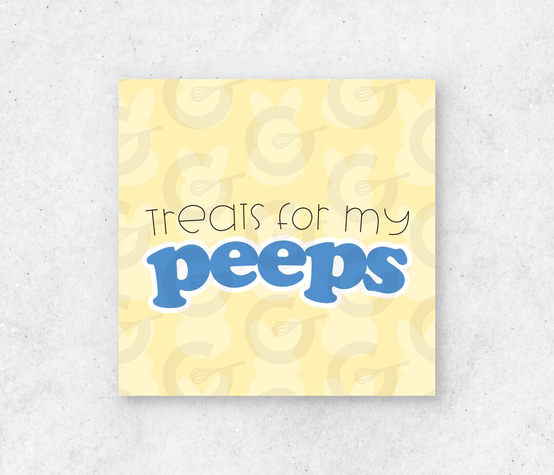 2" TAG - Treats for My Peeps- Easter Digital Download/cookie Printable ...