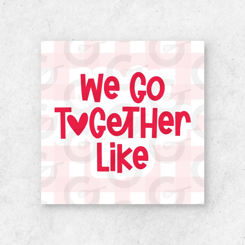 We Go Together - Etsy