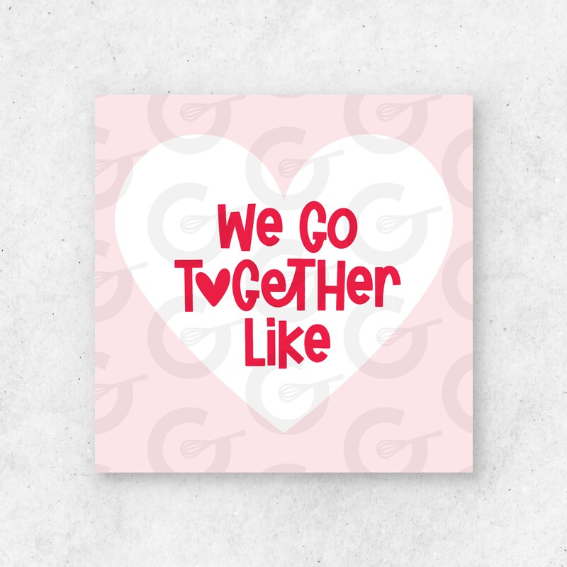 We Go Together Like - Etsy