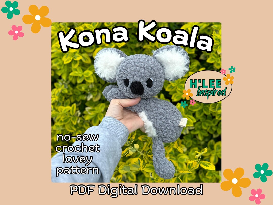 Kona Koala Crochet Lovey Pattern: No Sew Amigurumi (PDF Pattern) - Etsy