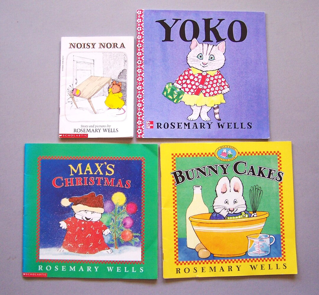 4 Books by Rosemary Wells - Yoko - AND - Noisy Nora - AND - Bunny Cakes ...