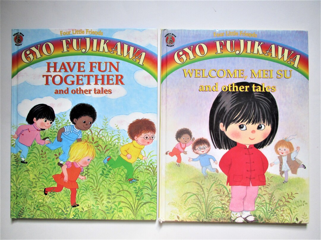 2 Gyo Fujikawa Children's Books: Four Little Friends & Welcome Mei Su ...