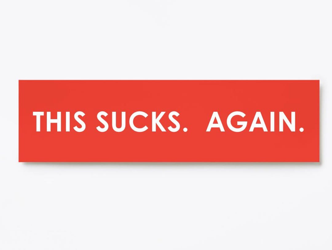 THIS SUCKS. AGAIN. Bumper Sticker - Etsy