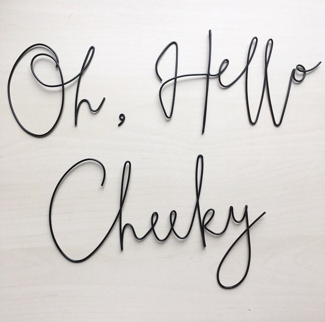 Handmade black Pictured Wire 'oh Hello Cheeky'. | Etsy