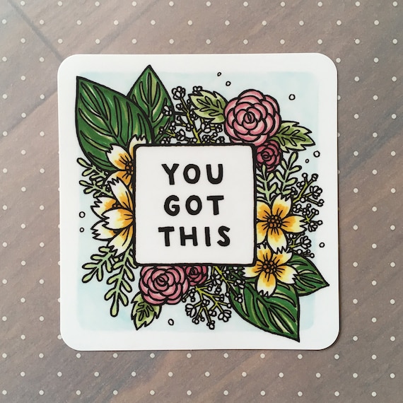 YOU GOT THIS Vinyl Sticker | Etsy