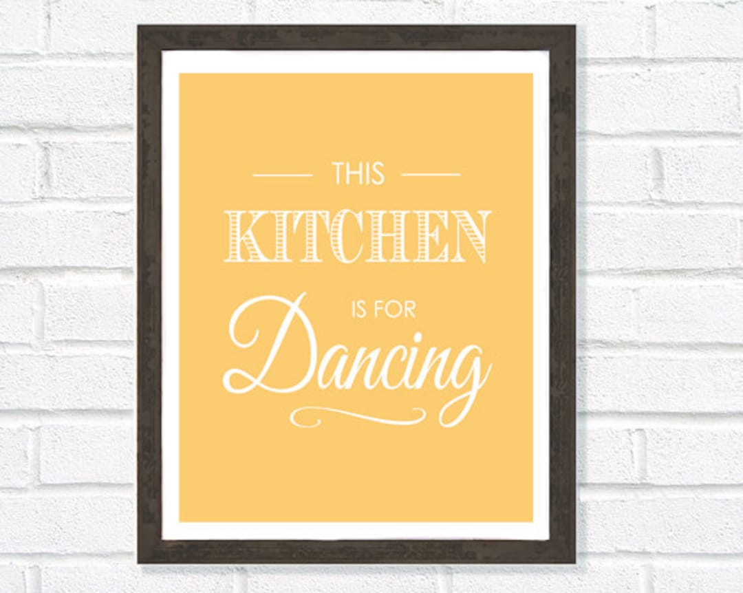 This Kitchen is for Dancing Kitchen Art Art for Kitchen - Etsy