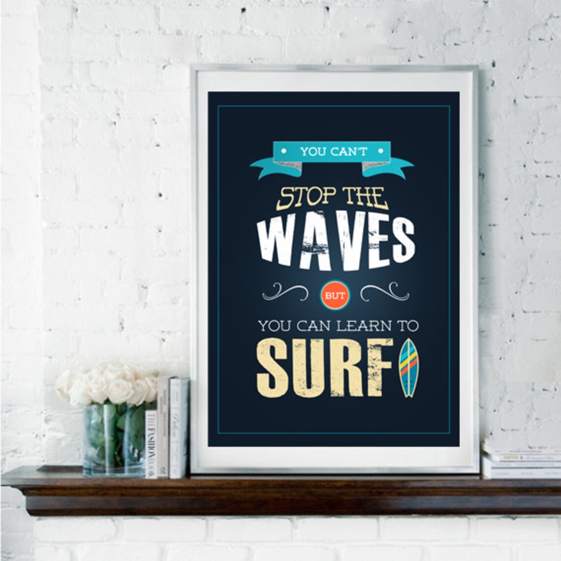 Surf Poster Surfing Quote Beach Poster Beach Sign Summer | Etsy
