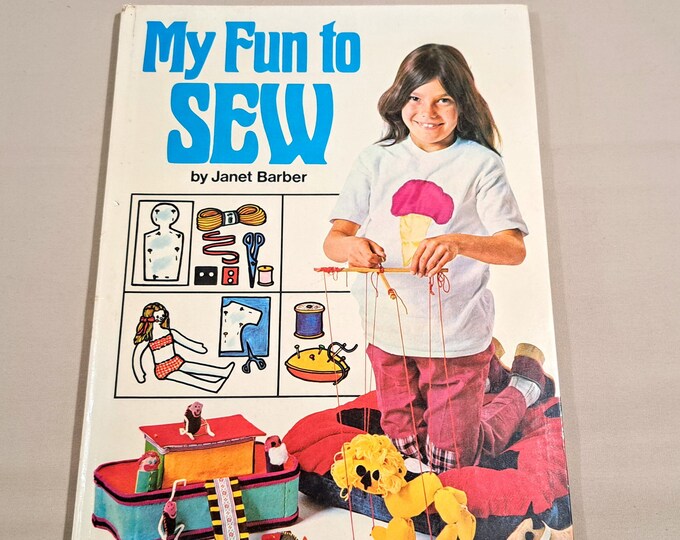 Vintage 70's Kids Crafts Hardcover, "my Fun to Sew" by Janet Barber ...