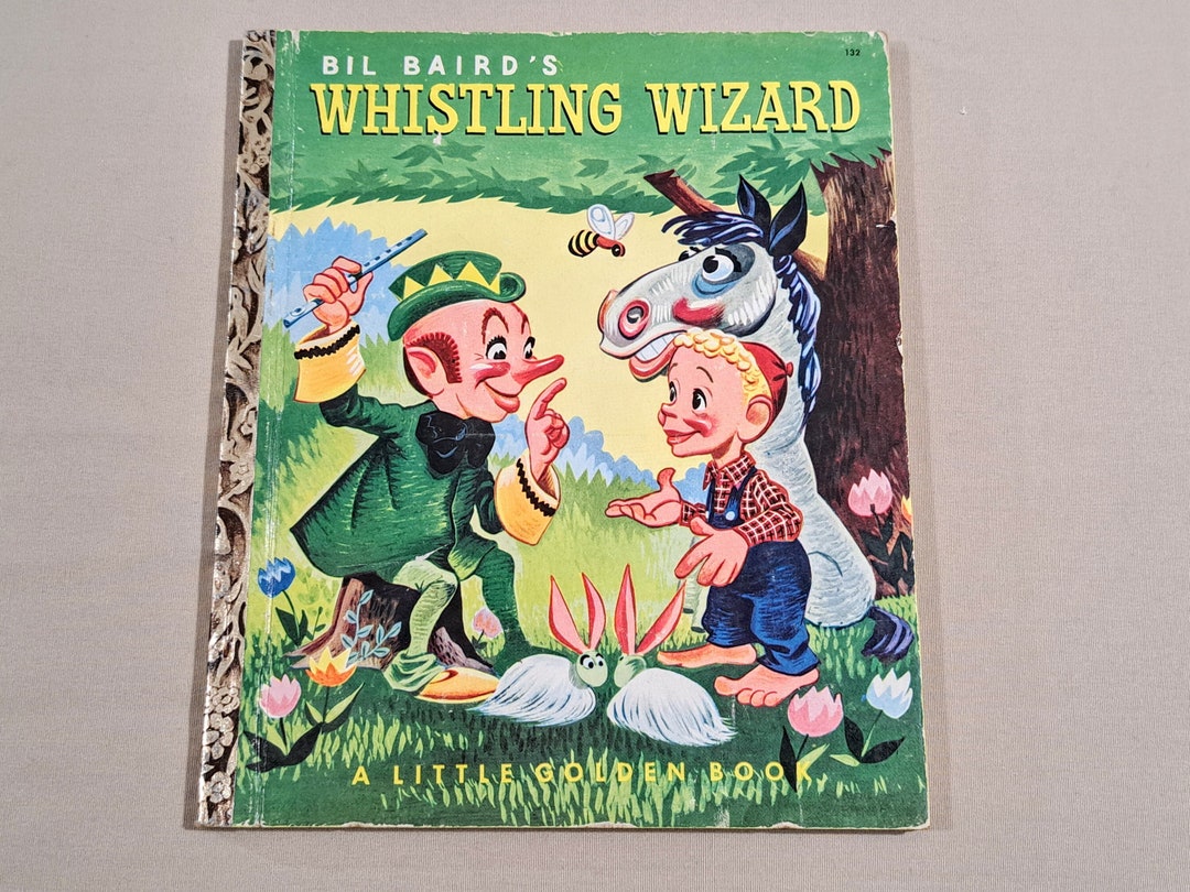 Vintage 50's Little Golden Book, "bil Baird's Whistling Wizard" by Alan ...