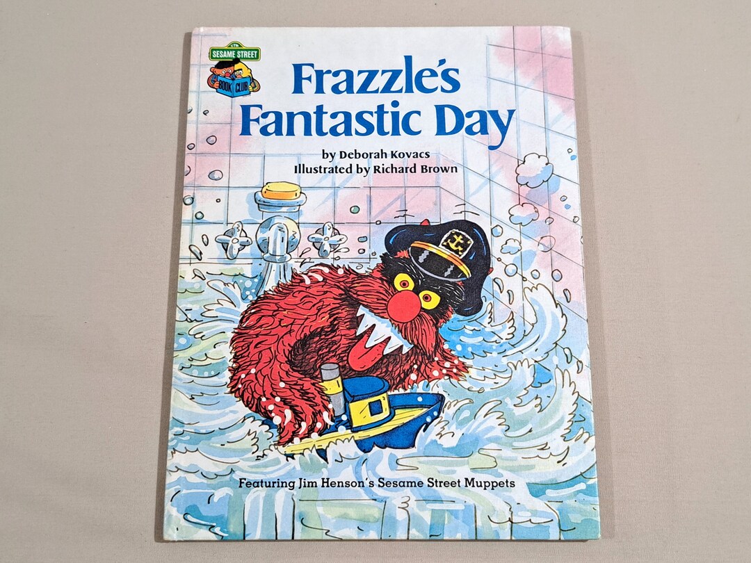 Vintage 80's Sesame Street Book "frazzle's Fantastic Day" by Deborah ...