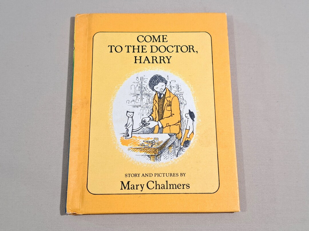 Vintage 80's Children's Hardcover Book, "come to the Doctor, Harry ...