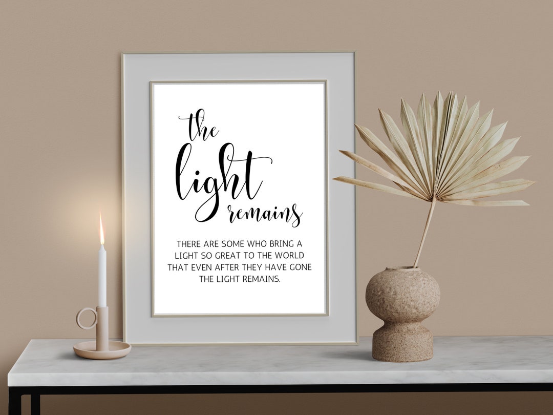 Memorial Printable: the Light Remains Poem (digital Download) - Etsy