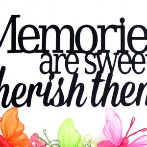 Memories Are Sweet Cherish Them Metal Sign Black 16.5x8 | Etsy