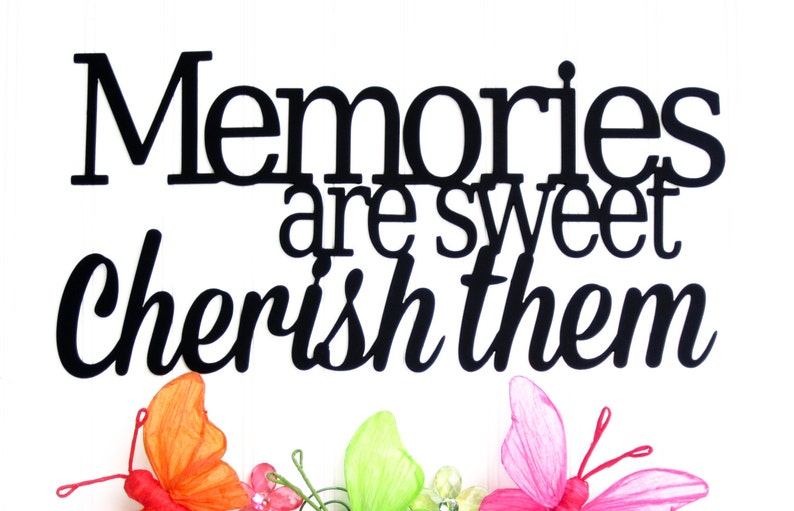 Memories Are Sweet Cherish Them Metal Sign Black 16.5x8 | Etsy
