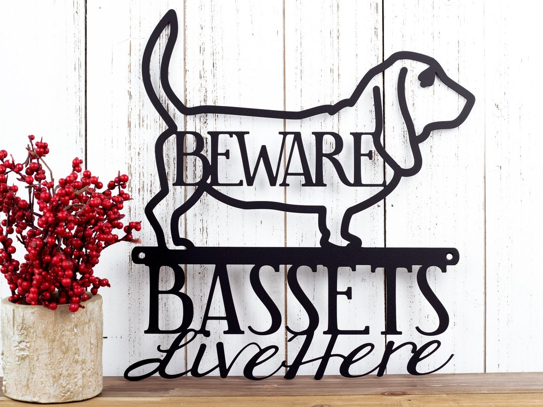 Basset Hound Metal Wall Art Beware Metal Sign Outdoor Sign - Etsy
