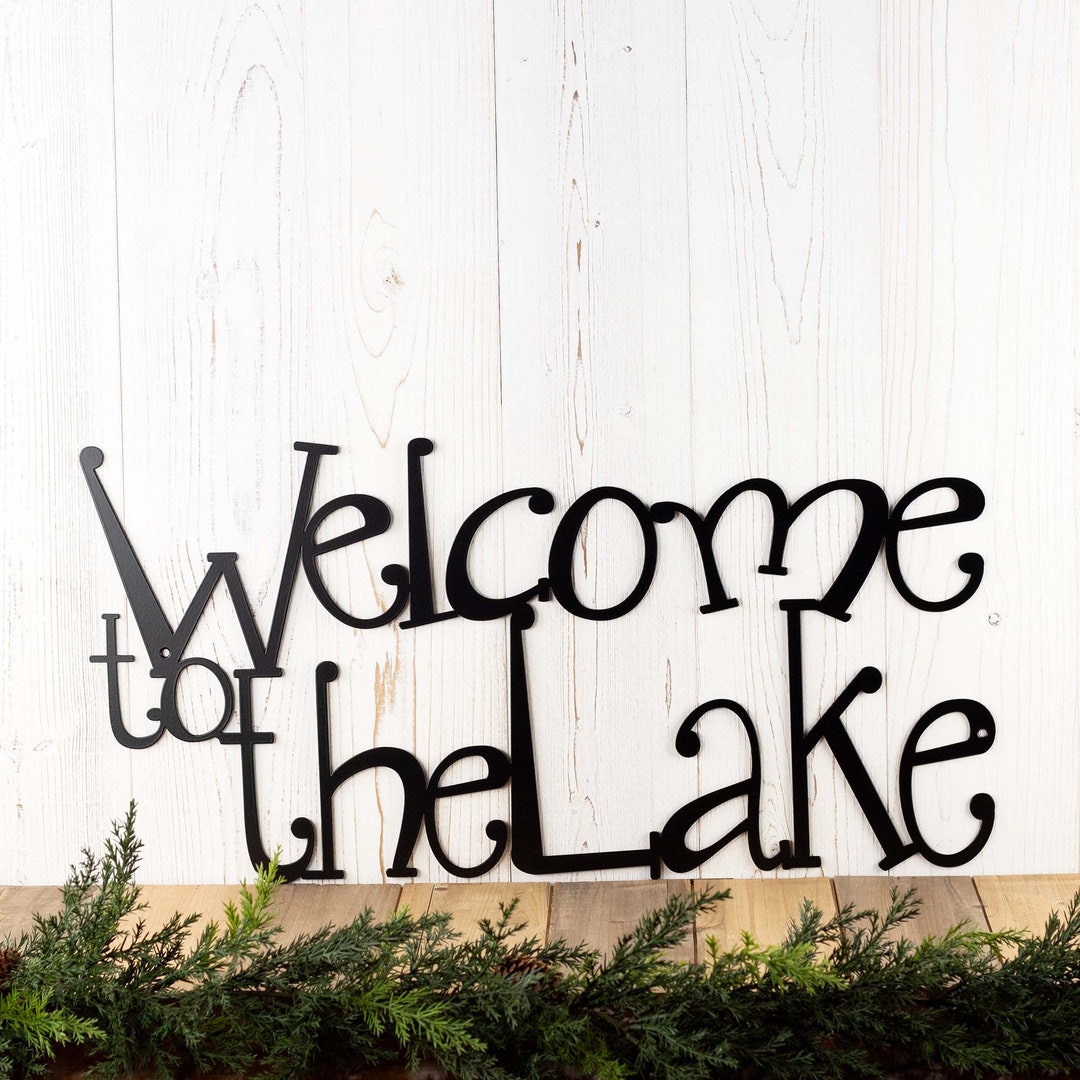 Welcome to the Lake Metal Sign, Lake House Decor, Metal Wall Art ...