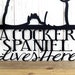 Cocker Spaniel Lives Here Metal Sign American Cocker Spaniel - Etsy