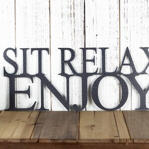 Sit Relax Enjoy Metal Sign Metal Wall Art Outdoor Sign - Etsy