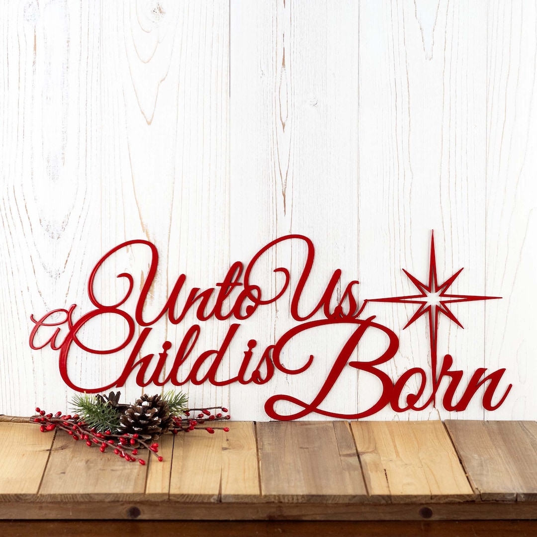 Unto Us A Child is Born Christmas Metal Sign, Farmhouse Christmas Decor ...