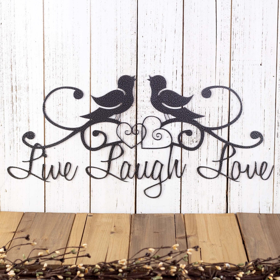 Birds Live Laugh Love Sign, Hearts, Metal Wall Art, Metal Sign, Rustic ...