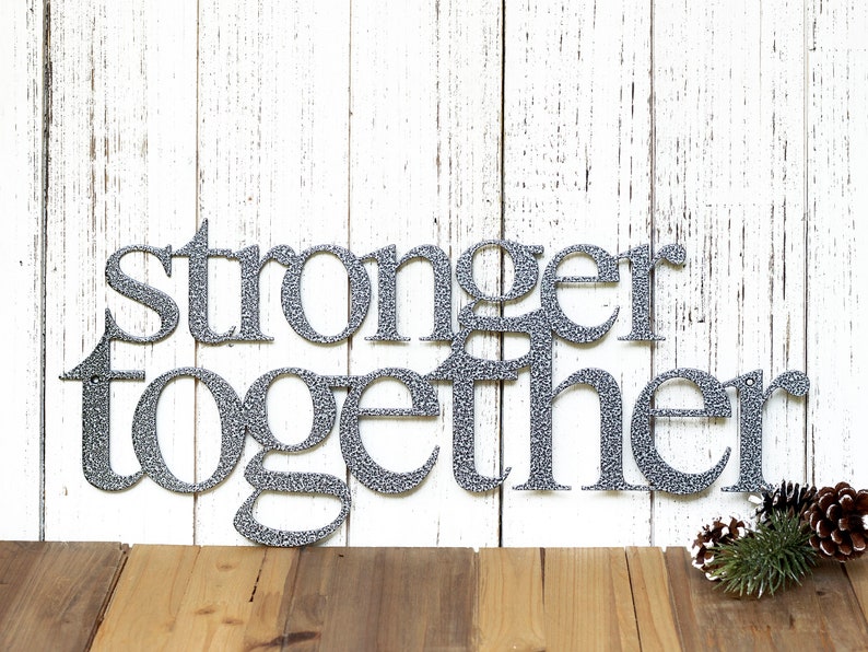 Stronger Together Metal Sign Metal Wall Decor Metal Wall - Etsy