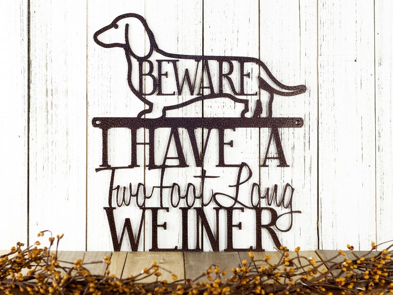 I Have A Two Foot Long Weiner Metal Sign Weiner Dog - Etsy