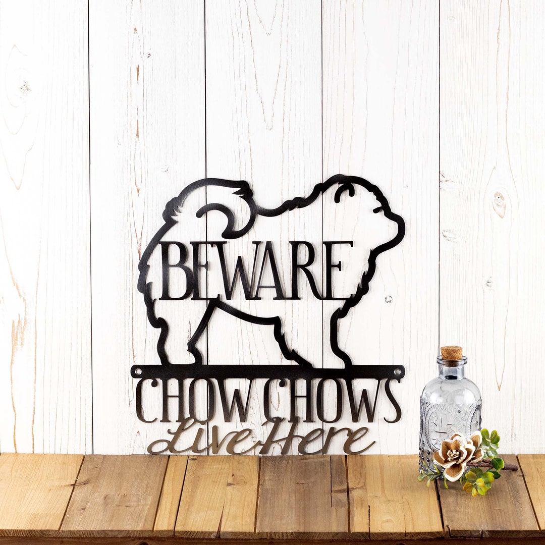 Chow Chow Metal Sign: Beware of Dog, Wall Decor (12"w X 12"h) - Etsy