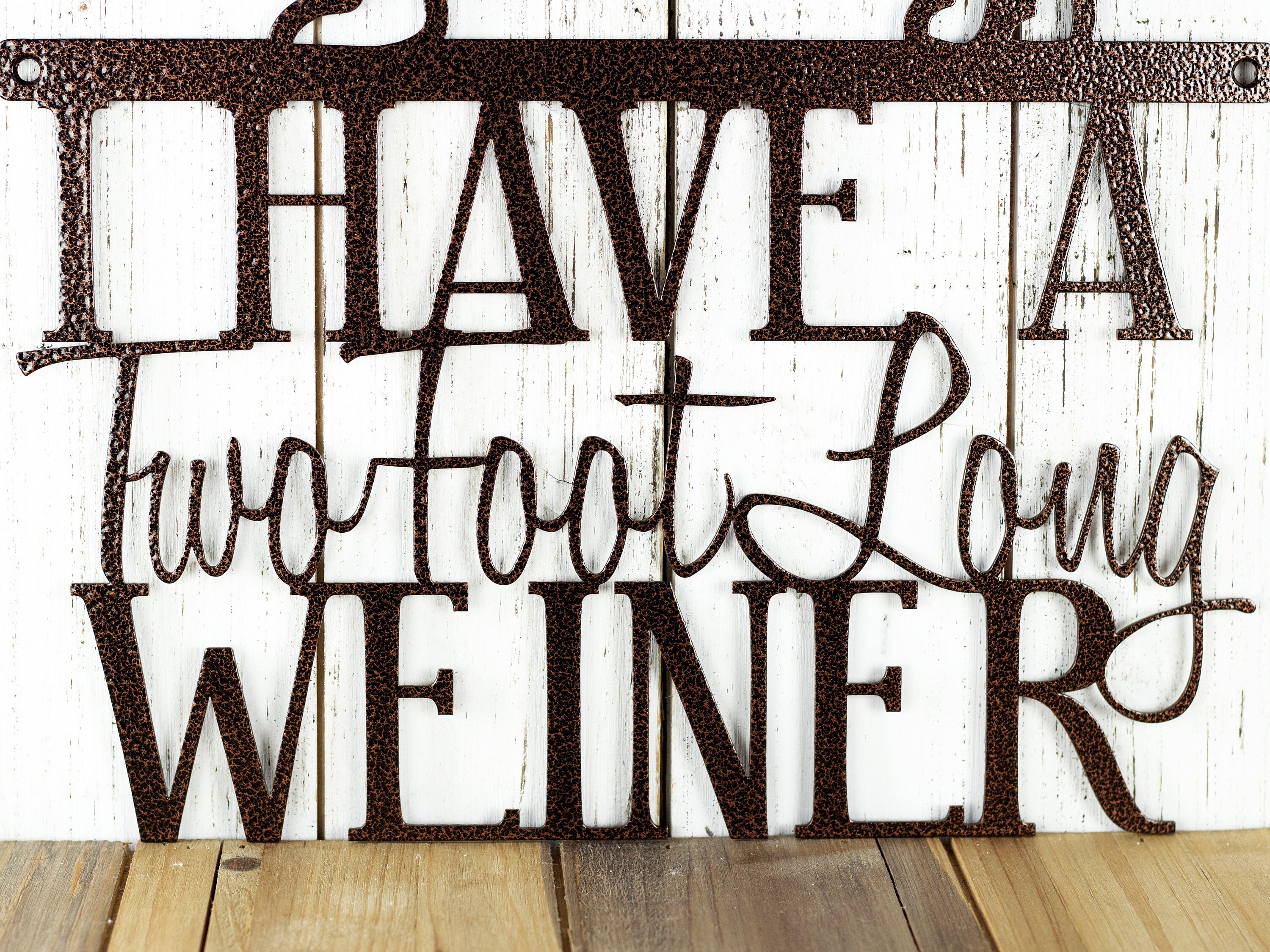 I Have A Two Foot Long Weiner Metal Sign Weiner Dog - Etsy