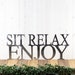Sit Relax Enjoy Metal Sign, Metal Wall Art, Outdoor Sign, Garden Sign ...
