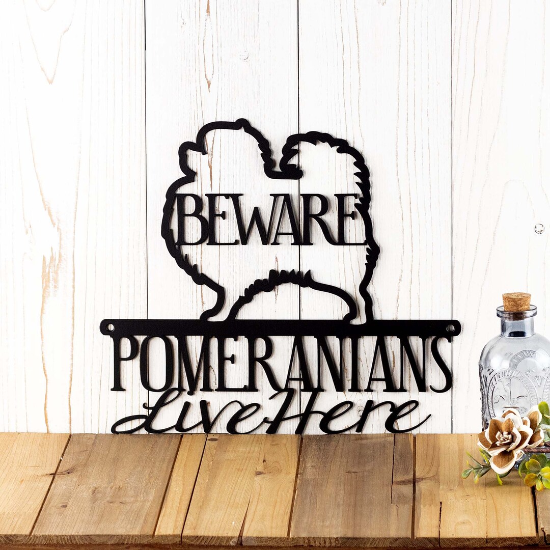 Pomeranian Sign, Metal Wall Art, Outdoor Wall Decor, Dog Mom, Dog Lover ...