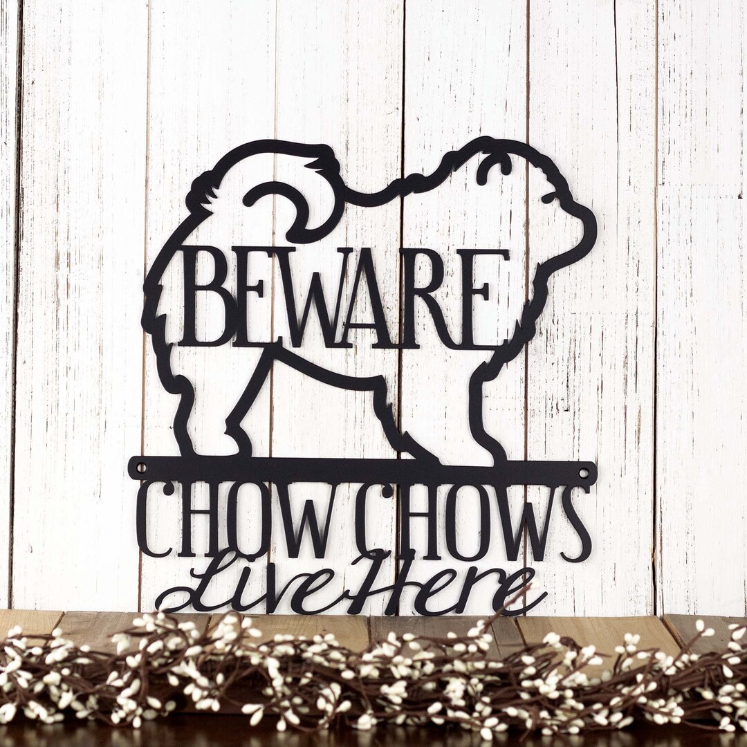 Chow Chows Live Here Metal Sign, Small Dog, Metal Wall Art, Dog Lover ...