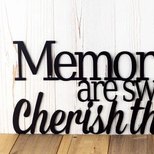 Memories Are Sweet Cherish Them Metal Sign, Inspirational Wall Art ...