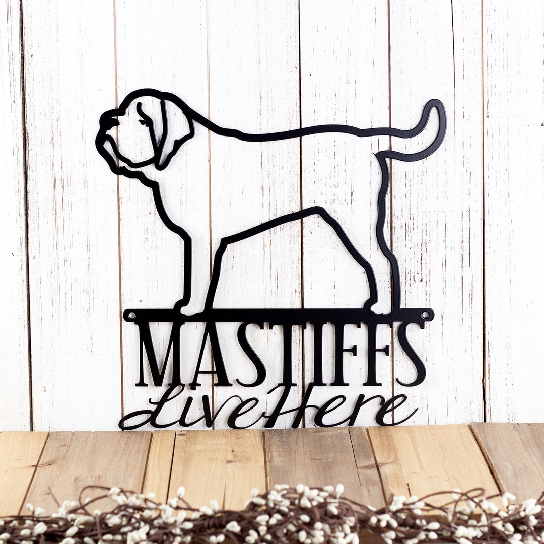 English Mastiffs Live Here Metal Sign, Door Sign, Metal Wall Art, Dog ...