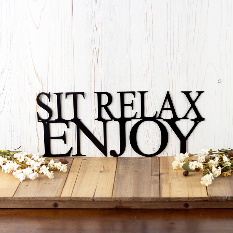 Sit Relax Enjoy Metal Wall Art, Metal Sign, Wall Decor, Outdoor Plaque ...