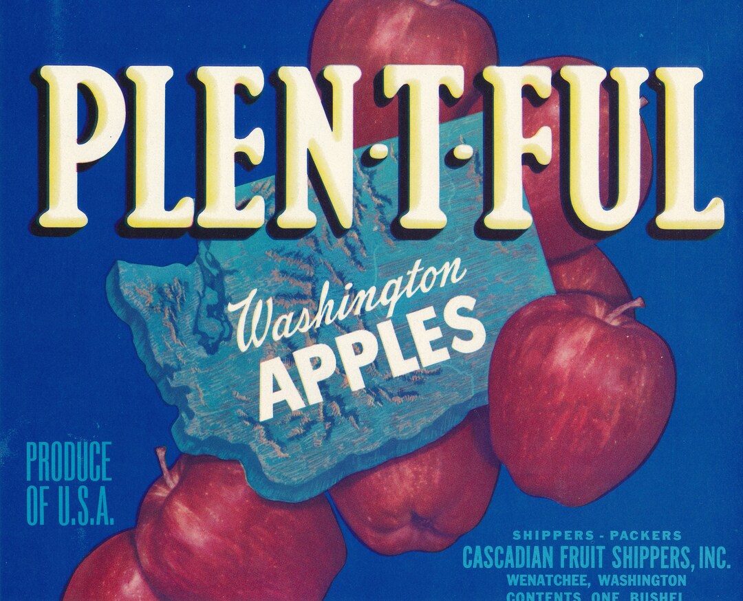 Washington: Antique Fruit Crate Label From PLEN-T-FUL Brand Washington ...