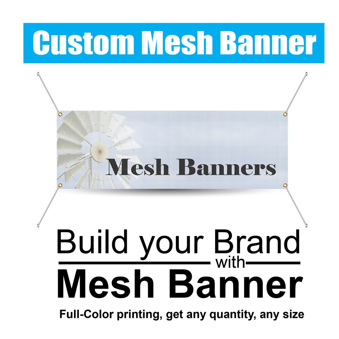 Custom Mesh Banner, 10oz Mesh Banner, 10oz Mesh Scrim, Custom Mesh ...