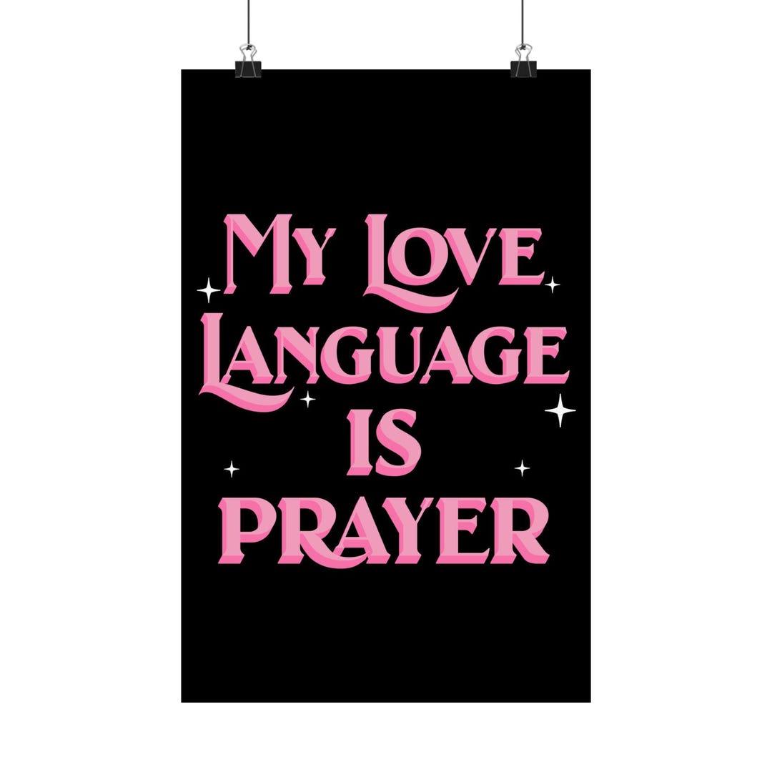 My Love Language is Prayer Matte Vertical Posters, Spiritual Wall Art ...