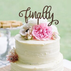 Rustic Wooden Finally Wedding Cake Topper - Rustic Country Chic Wedding ...