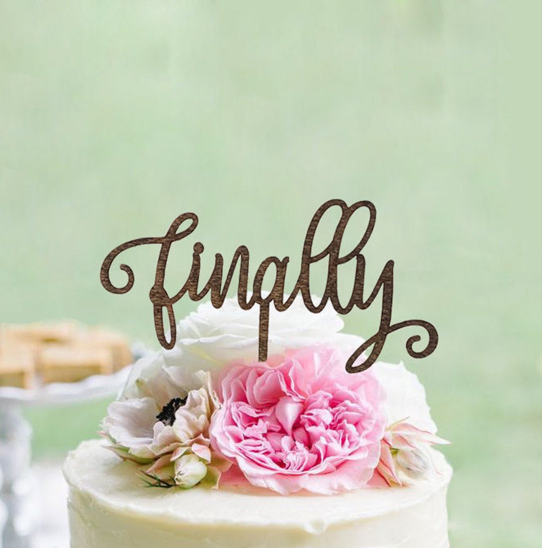 Rustic Wooden Finally Wedding Cake Topper - Rustic Country Chic Wedding ...