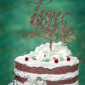 Rustic "love You More" Wedding Cake Topper - Cake Toppers - Rustic ...